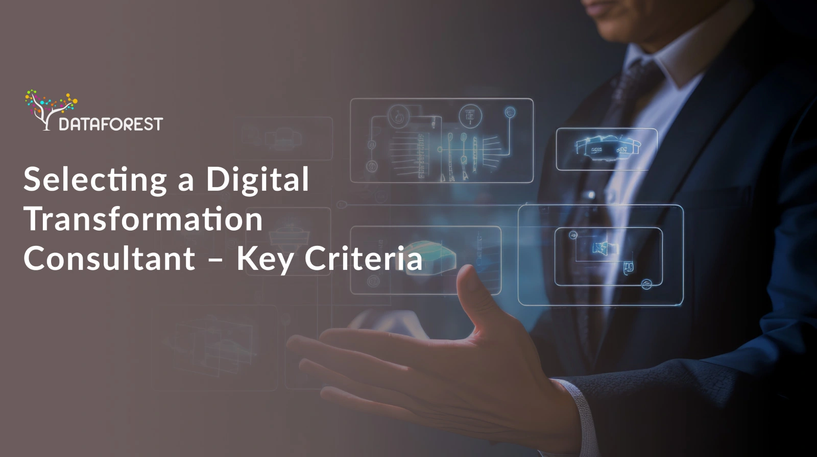 Selecting a Digital Transformation Consultant – Key Criteria